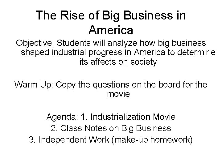 The Rise of Big Business in America Objective