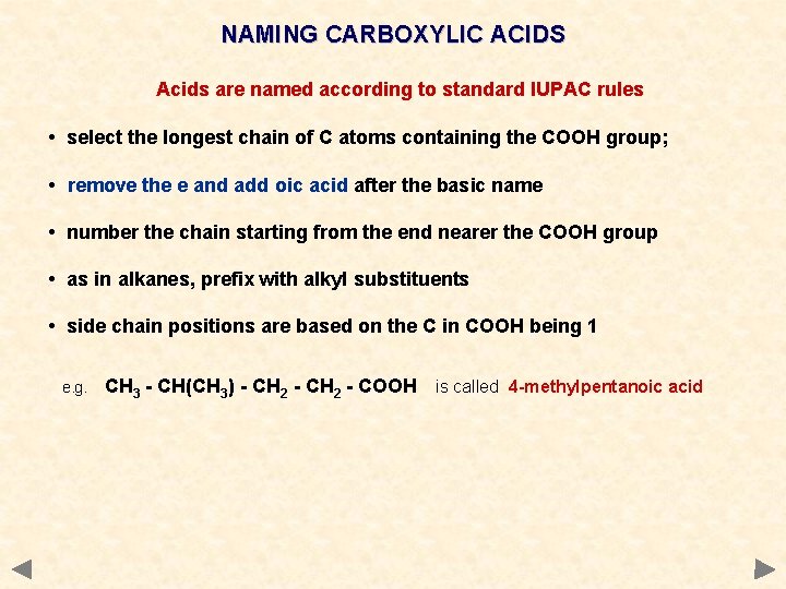 CARBOXYLIC ACIDS CONTENTS Structure of carboxylic acids Nomenclature