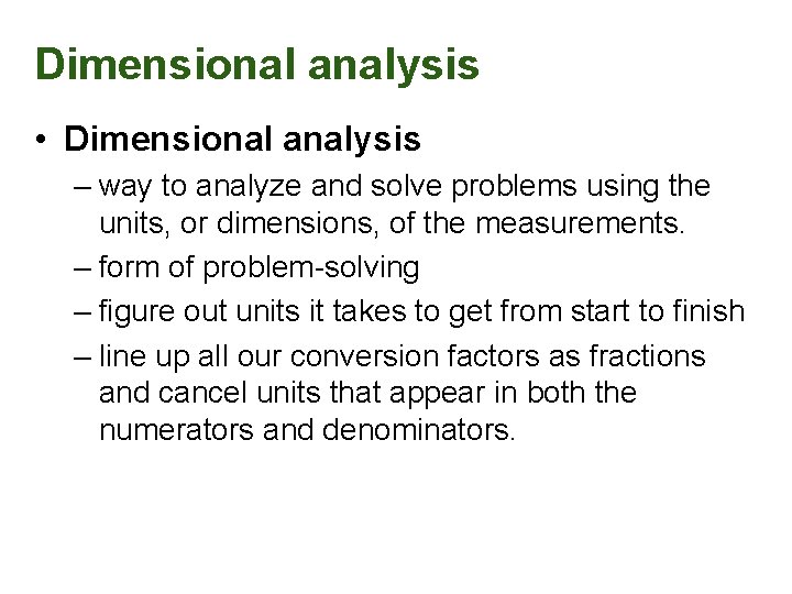 Chapter 3 Measurement Dimensional Analysis Objectives Construct conversion
