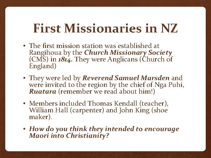 Missionaries in New Zealand WHY Missionaries Based on