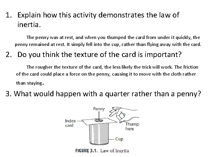Forces Def an action exerted on an object