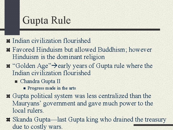 Rise of the Mauryan Empire Remember Geography kept