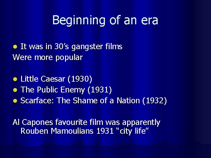 GANGSTER FILMS INTRODUCTION TO THE GENRE BY STUART