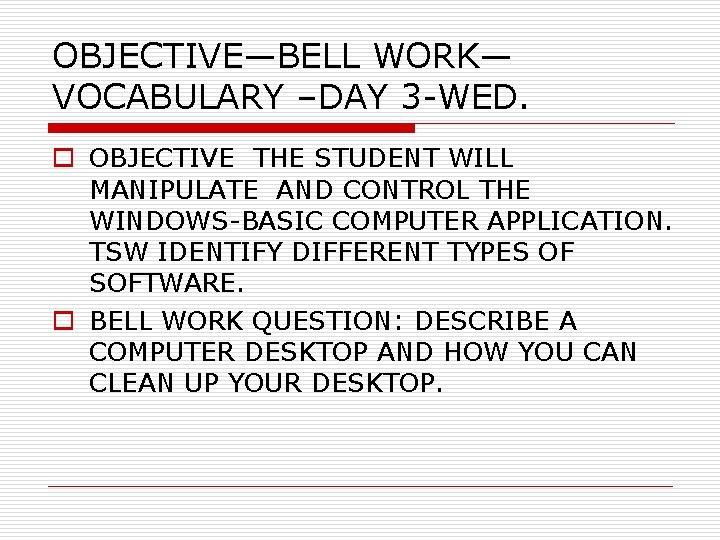 Introduction to Windows OBJECTIVEBELL WORK VOCABULARY DAY 2