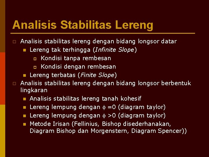 METODE PERHITUNGAN Analisis Stabilitas Lereng Oleh Yulvi Zaika
