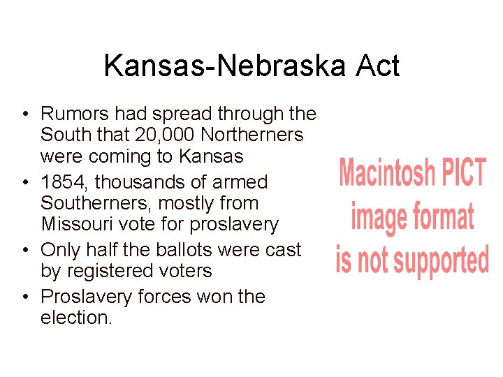 Kansas Nebraska Act Who was John Brown and