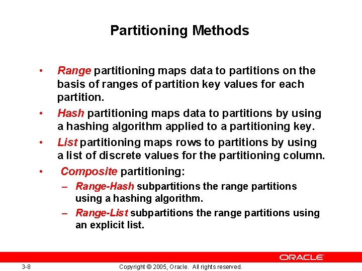 3 Partitioning Basics Copyright 2005 Oracle All rights