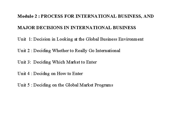 Module 1 MEANING AND TYPES OF INTERNATIONAL BUSINESS