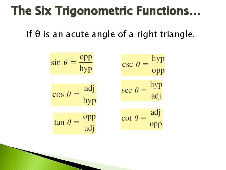 Right Triangle Trigonometry Skill 22 Objectives Evaluate trigonometric