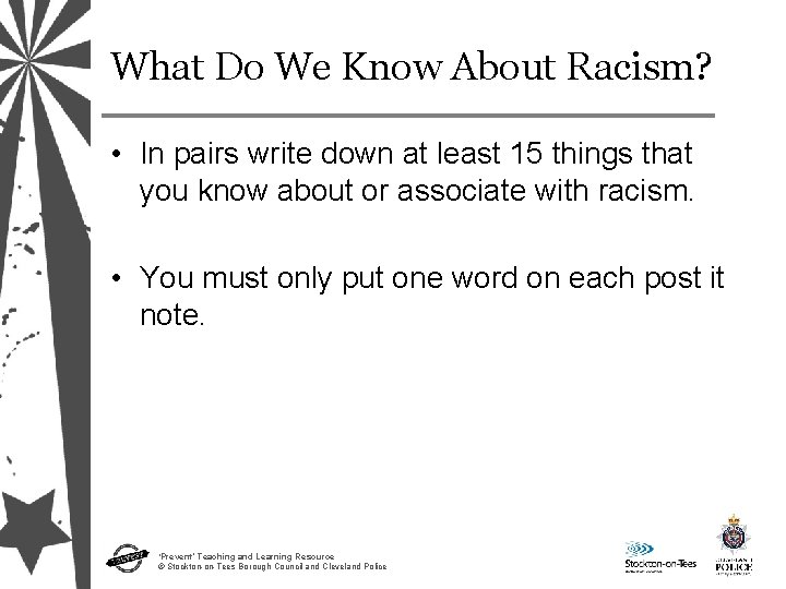 Identifying Racism Lesson Objectives To identify different types