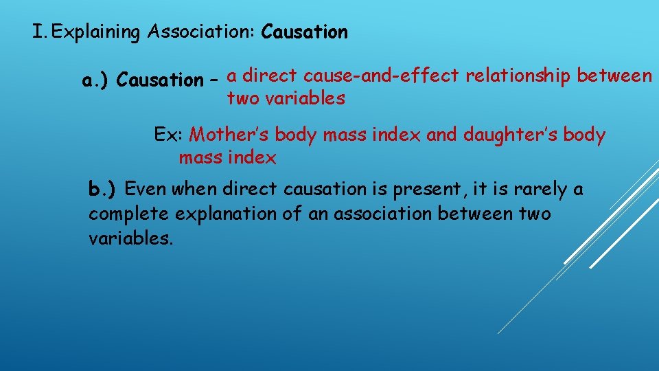 SECTION 6 2 ESTABLISHING CAUSATION I Explaining Association