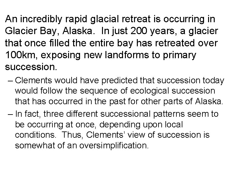 Ecological Succession Plant succession Succession Disturbance of a