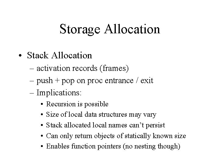 Automatic Memory Management Storage Allocation Static Allocation Bind
