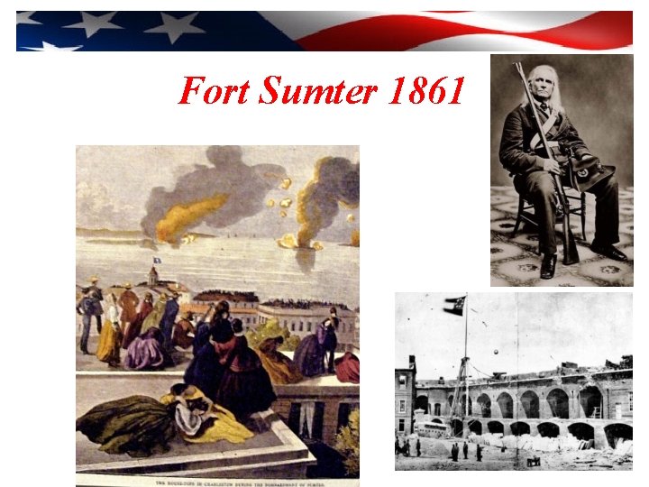 18 1 The Civil War Begins Objective 1