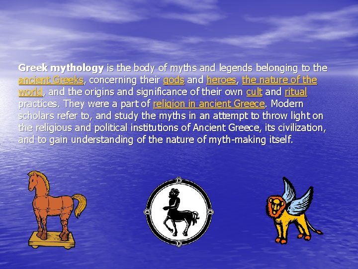 Greek Culture Chapter 10 1 Greek Beliefs Greeks