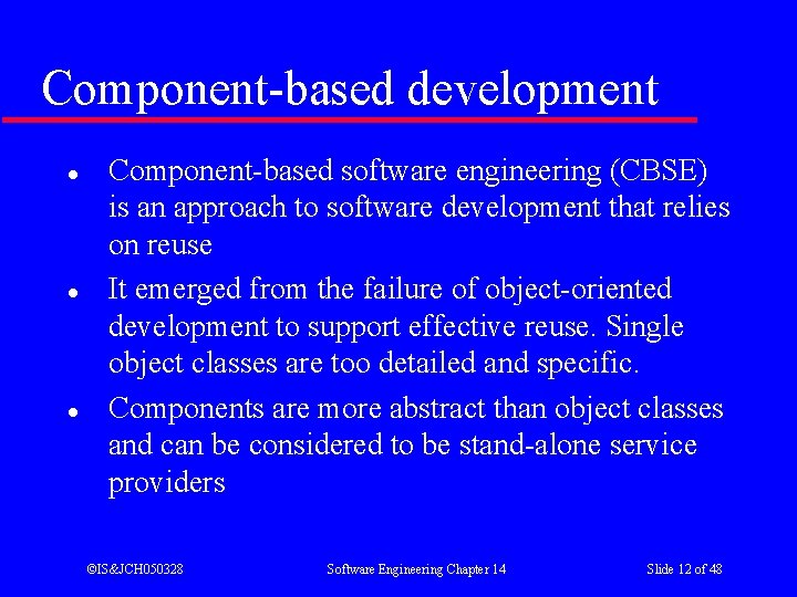 Chapter 14 Design with Reuse Building software from