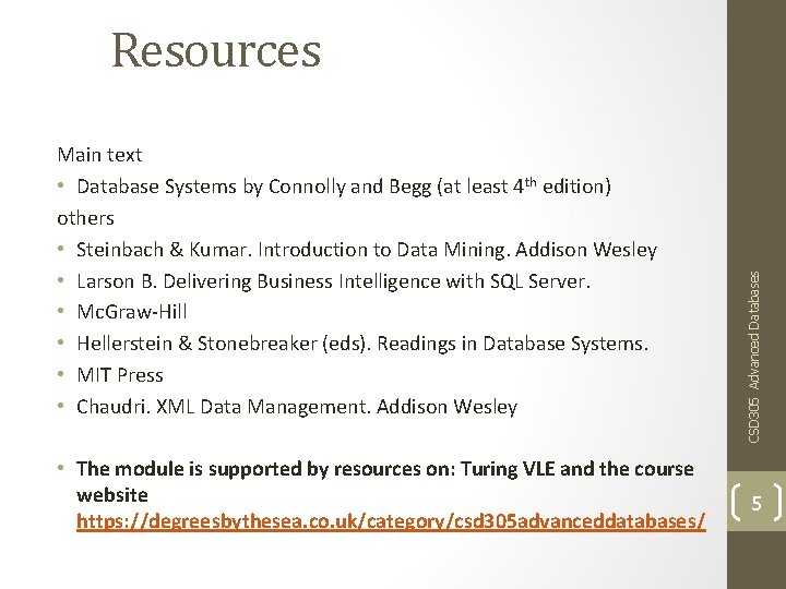 Advanced Databases CSD 305 To underpin knowledge of