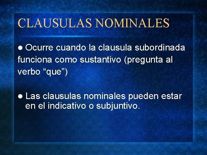 MODOS VERBALES EL SUBJUNTIVO Que es el modo