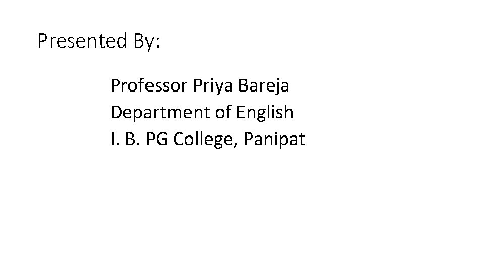 I B PG College Panipat Presented By Professor