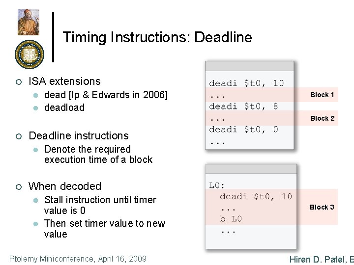 Precision Timed PRET Architecture Hiren D Patel Ben