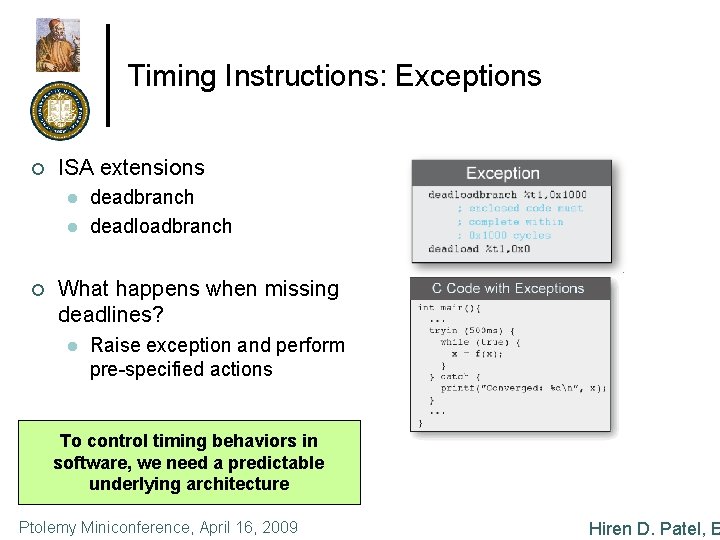 Precision Timed PRET Architecture Hiren D Patel Ben