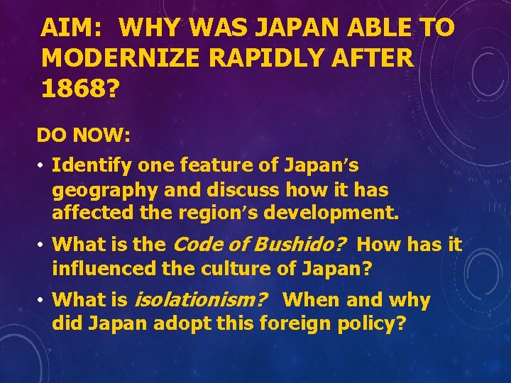 AIM WHY WAS JAPAN ABLE TO MODERNIZE RAPIDLY