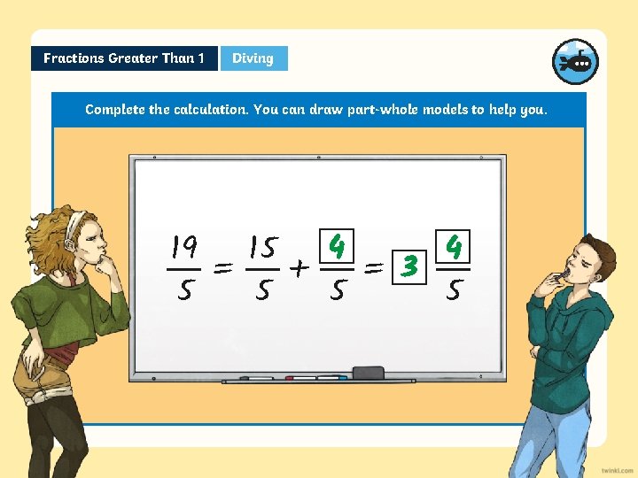 Fractions Greater Than 1 Diving Complete the table