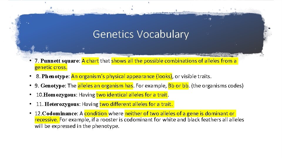 Genetics Vocabulary 1 Heredity The passing of traits
