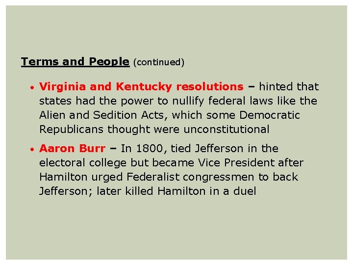 US History Chapter 6 Section 2 Objectives Explain