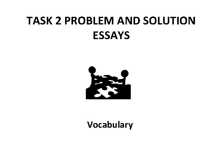 Level 4 Problem and Solution Essays TASK 2