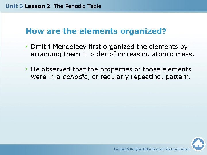 Unit 3 Lesson 2 The Periodic Table Copyright