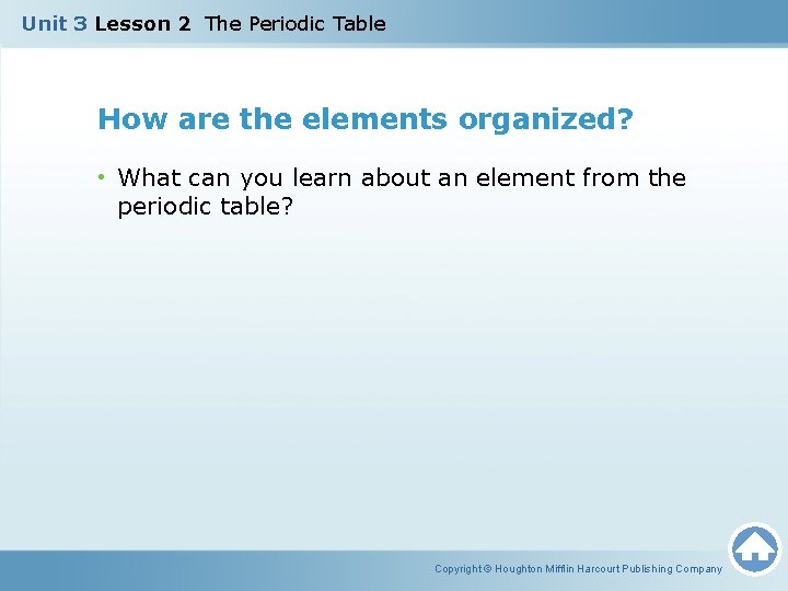 Unit 3 Lesson 2 The Periodic Table Copyright