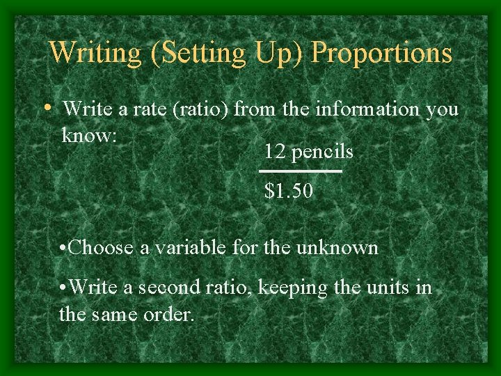 Proportions How to Write and Solve Them PROBLEM