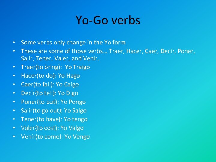 Irregular Verbs in Present tense By Lexie Elliott