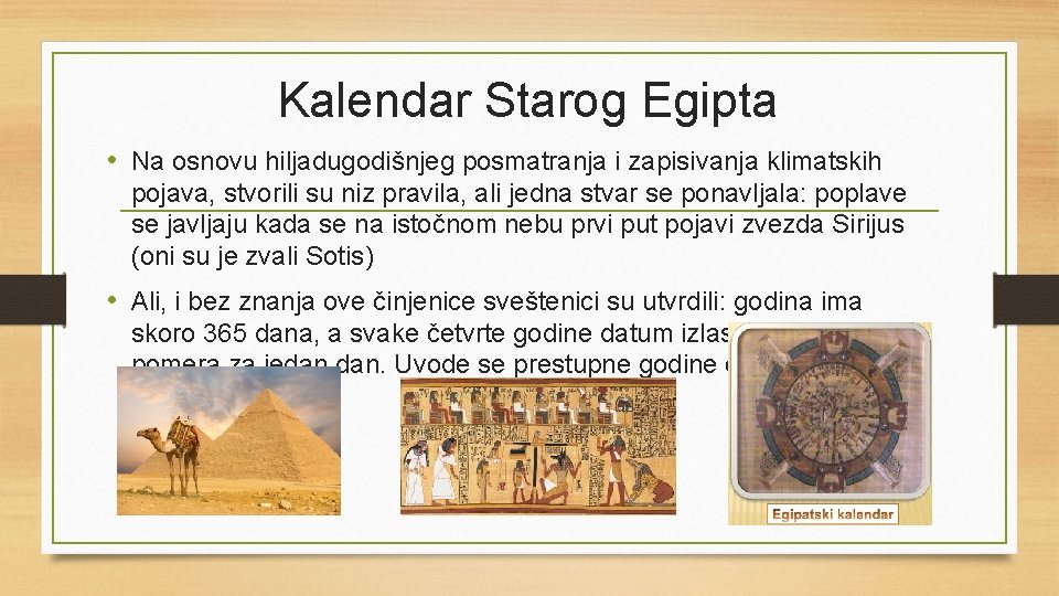 Kalendar Istorija kalendara Potreba za kalendarom se javila