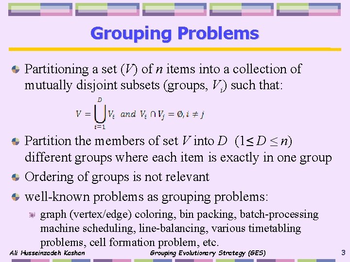 A New Solution Approach for Grouping Problems Based
