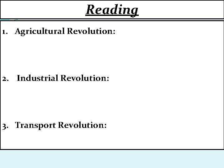 The Industrial Revolution 1 pg 369 Date Objectives