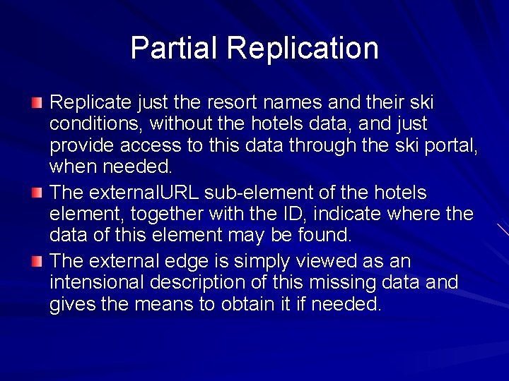 Dynamic XML documents with Distribution and Replication Authors