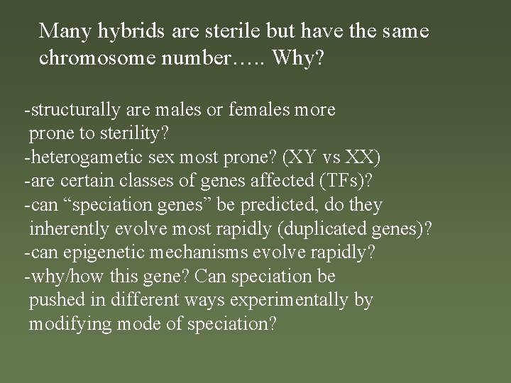 Speciation Genes How does one species become two