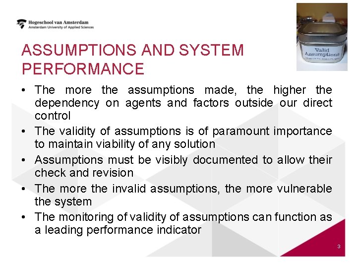 DOCUMENTATION OF ASSUMPTIONS AND SYSTEM VULNERABILITY MONITORING THE