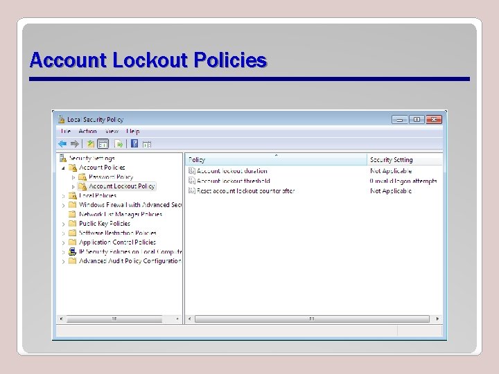 Securing Windows 7 Lesson 10 Objectives Understand authentication