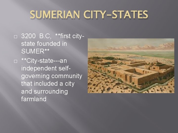 ANCIENT SUMER MESOPOTAMIA Land Between the Rivers or