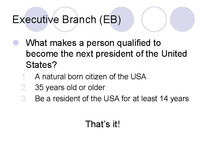 Executive Branch Learning the ins and outs Unit