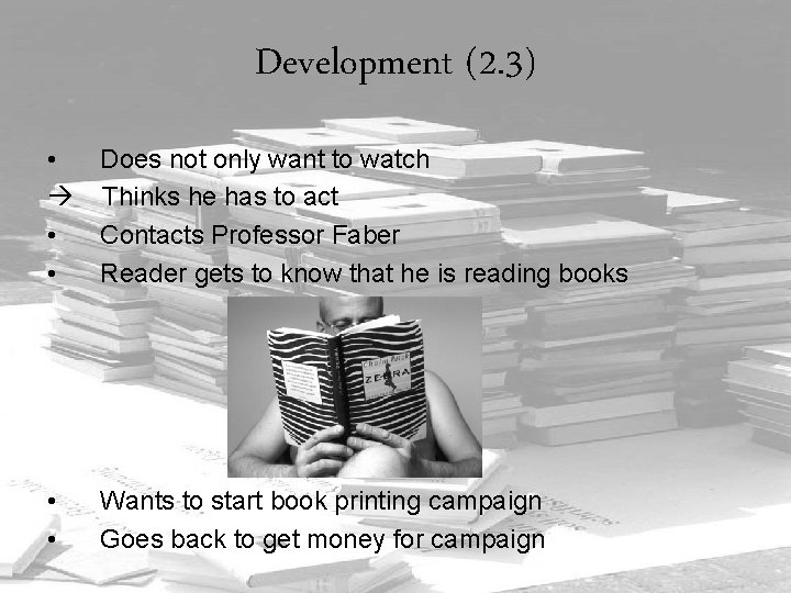 Fahrenheit 451 by Bradbury Montags development Presented by