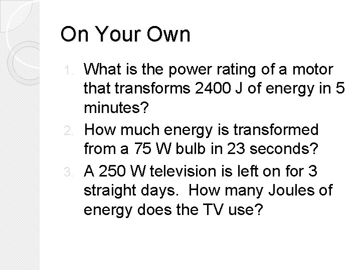 Work Power Machines Foundations of Science Objectives Define