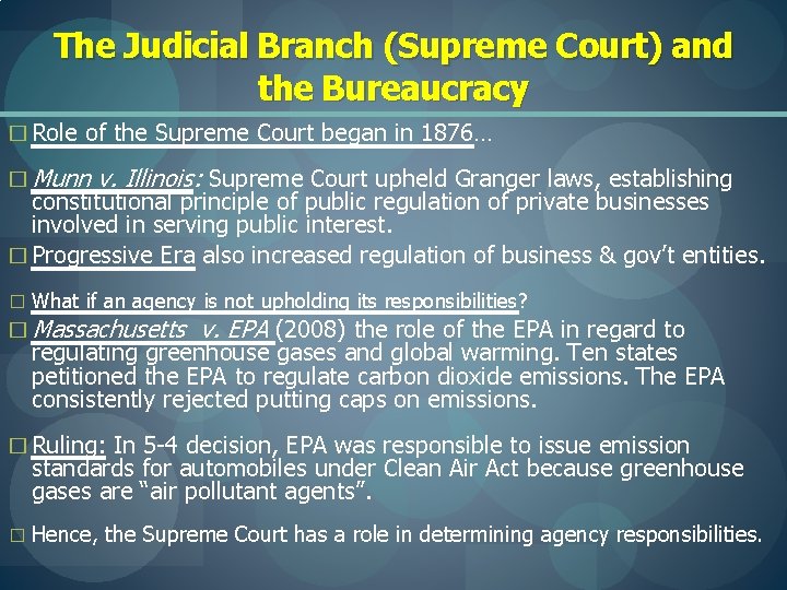 Bureaucratic Interactions The Branches other members of Government