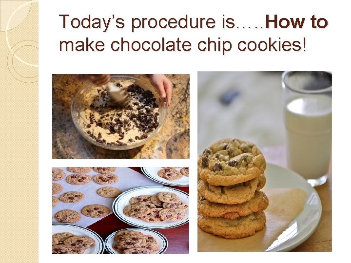 Procedure Writing Can you remember any important points