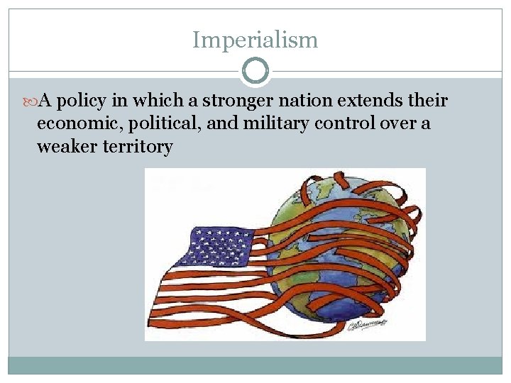 American Imperialism Introduction High Tariffs and globally restricted