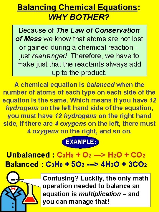 Chemical Equations We must first become familiar with
