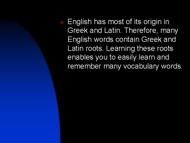 Word Roots Tutorial What everyone should know about